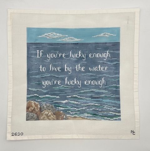Lucky to Live by the Water - 13 mesh - Radish Roots Needlepoint